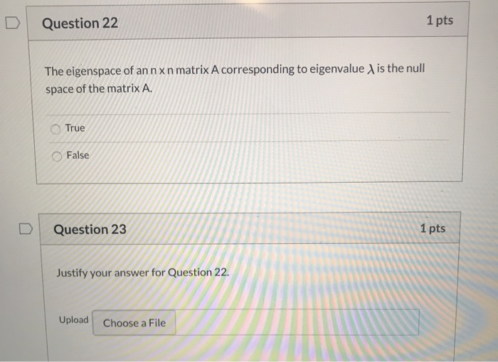 Solved Question 22 1 pts The eigenspace of an nxn matrix A | Chegg.com