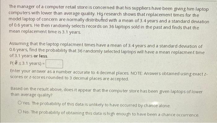 Solved The manager of a computer retail store is concerned | Chegg.com