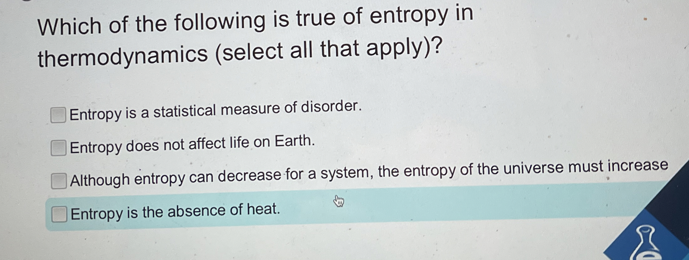 Solved Which of the following is true of entropy in | Chegg.com