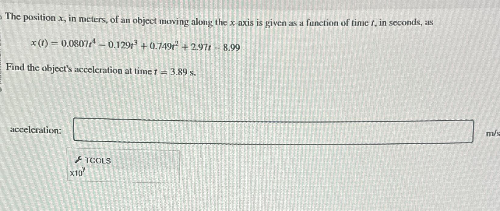 Solved The Position X ﻿in Meters Of An Object Moving Along