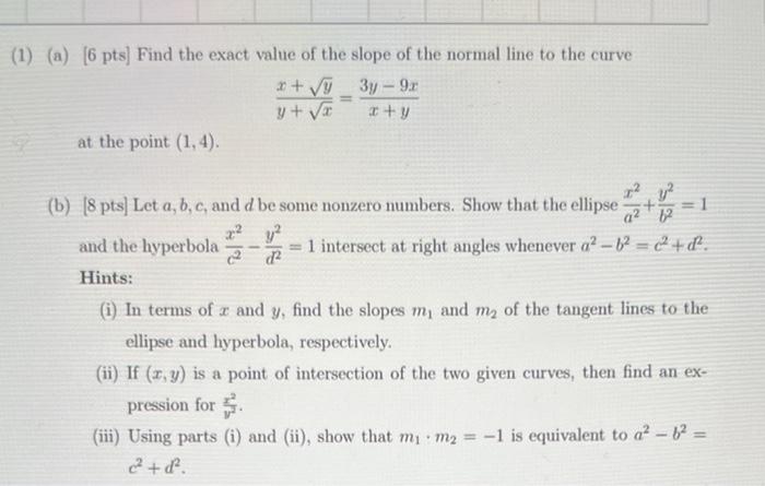 Solved 1) (a) [6 pts] Find the exact value of the slope of | Chegg.com