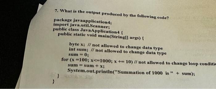 Solved 7. What is the output produced by the following code? | Chegg.com