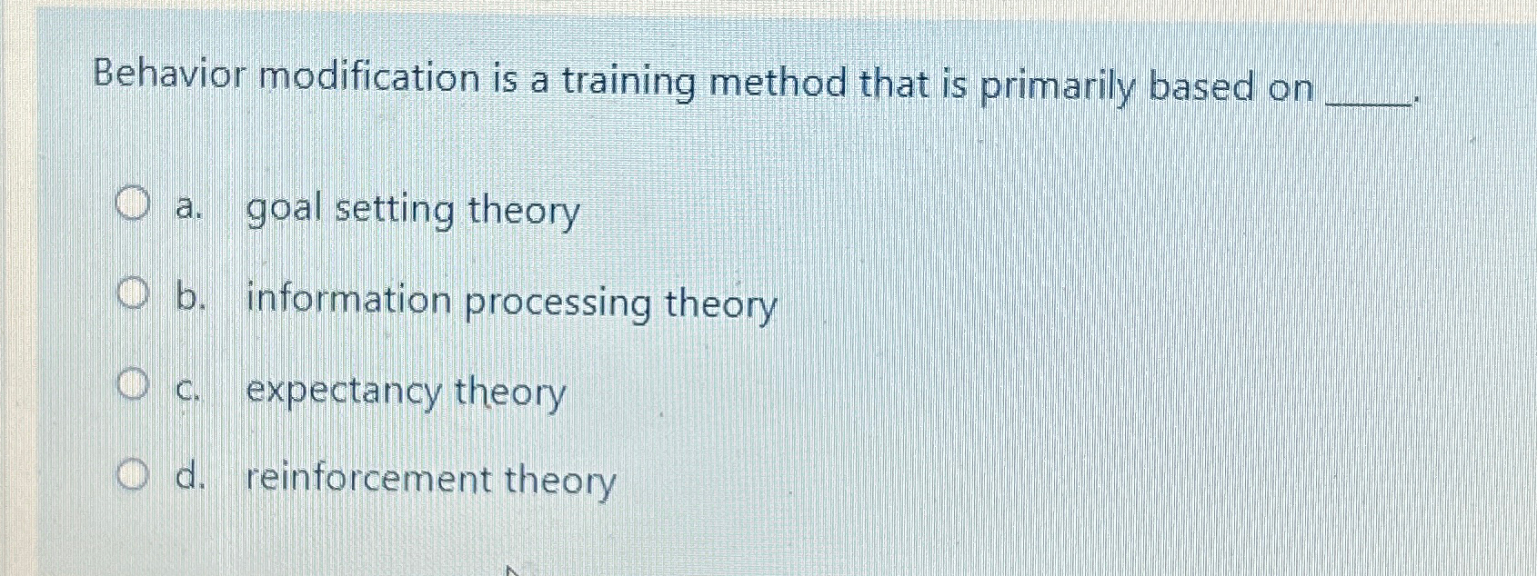 Solved Behavior modification is a training method that is | Chegg.com
