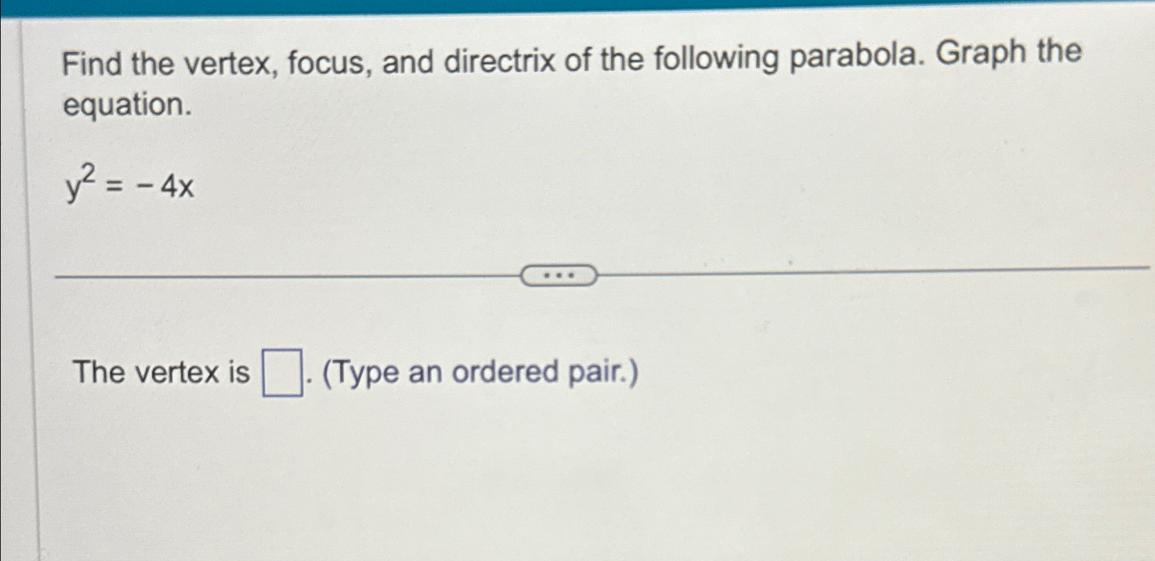 Solved Find the vertex, focus, and directrix of the | Chegg.com