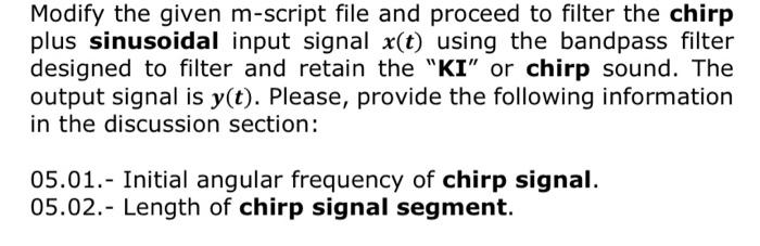Solved Modify the given m-script file and proceed to filter | Chegg.com