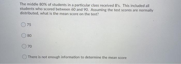 Solved The middle 80% of students in a particular class | Chegg.com