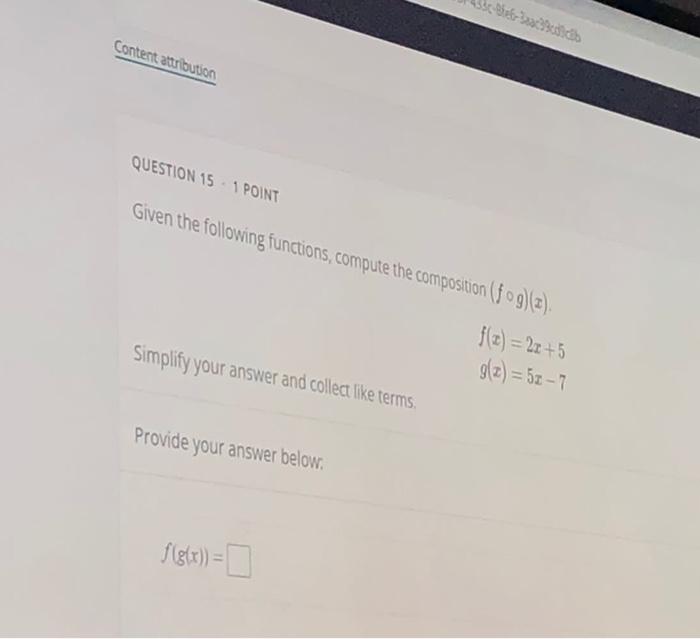 Solved Content attribution QUESTION 15 1 POINT Given the | Chegg.com