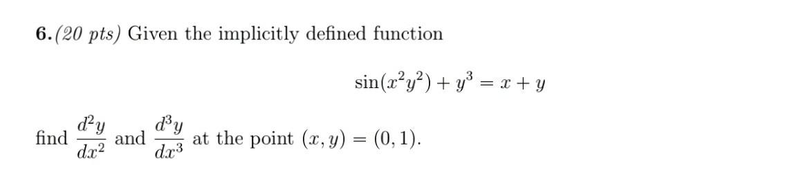 Solved 6.(20 pts) Given the implicitly defined function | Chegg.com
