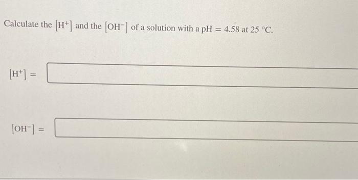 Solved Calculate the [OH−]and the pH of a solution with an | Chegg.com