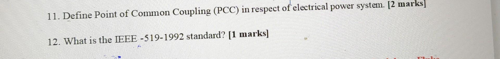 Solved 11. Define Point of Common Coupling (PCC) in respect | Chegg.com