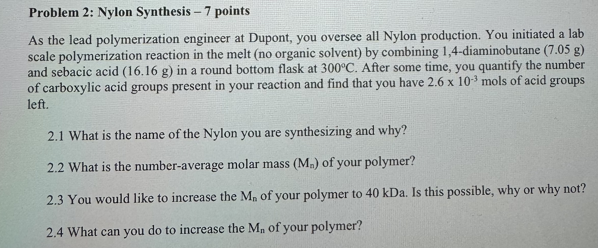 Solved Problem 2: Nylon Synthesis -7 ﻿pointsAs the lead | Chegg.com