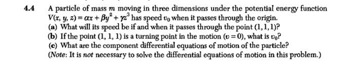 Solved A particle of mass m moving in three dimensions under | Chegg.com