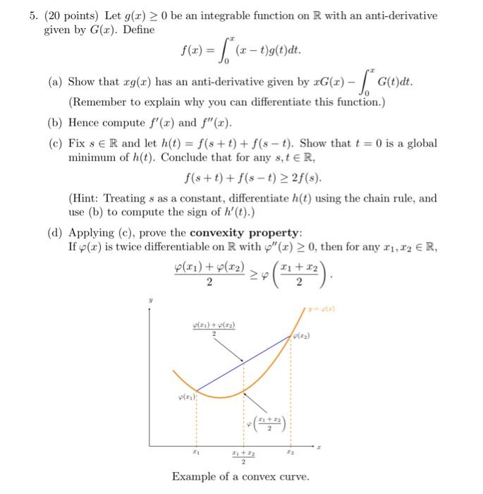 Solved (20 points) Let g(x)≥0 be an integrable function on R | Chegg.com Solved (20 points) Let g(x)≥0 be an integrable function on R | Chegg.com