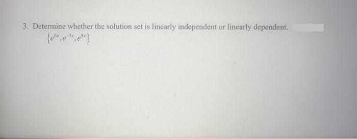 Solved 3. Determine whether the solution set is linearly | Chegg.com