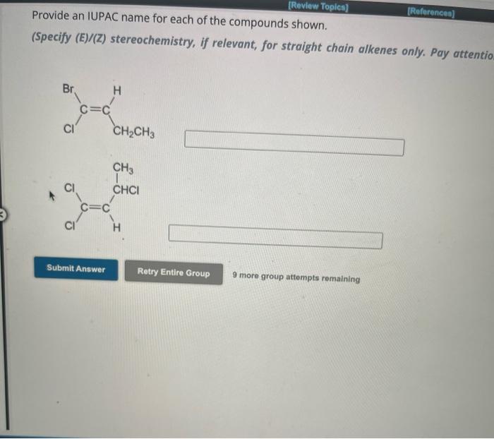 Solved Provide and IUPAC name for each of the compounds | Chegg.com
