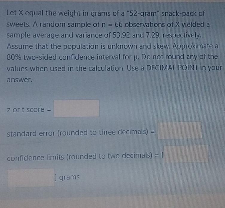 Solved Let X equal the weight in grams of a "52-gram" | Chegg.com