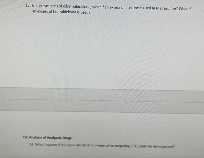 Solved 12. In the synthesis of dibenzalacetone, what if an | Chegg.com