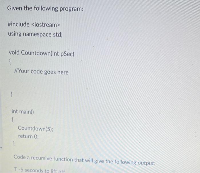 Solved Given the following program: #include using | Chegg.com