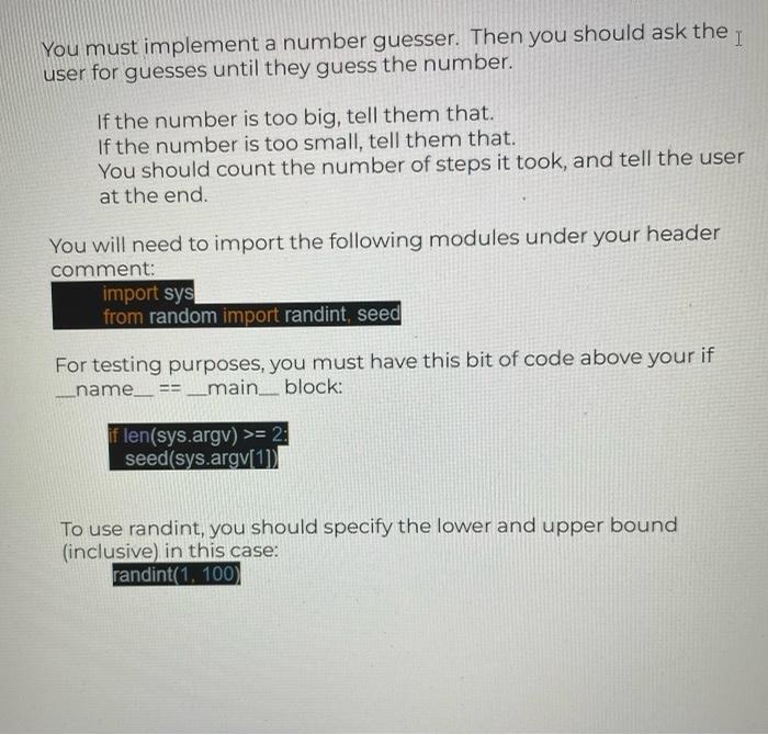 Solved You must implement a number guesser. Then you should | Chegg.com