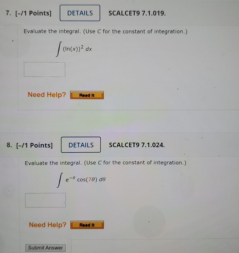 Solved 7. (-/1 Points] DETAILS SCALCET9 7.1.019. Evaluate | Chegg.com