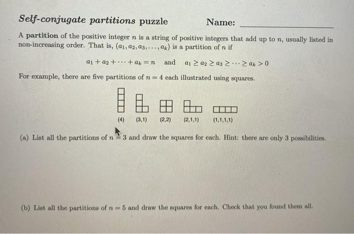 Solved Self-conjugate partitions puzzle Name: A partition of | Chegg.com