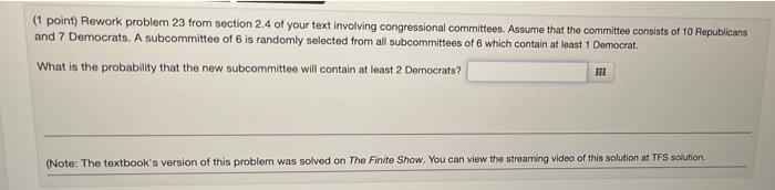 Solved (1 point) Rework problem 23 from section 2.4 of your | Chegg.com