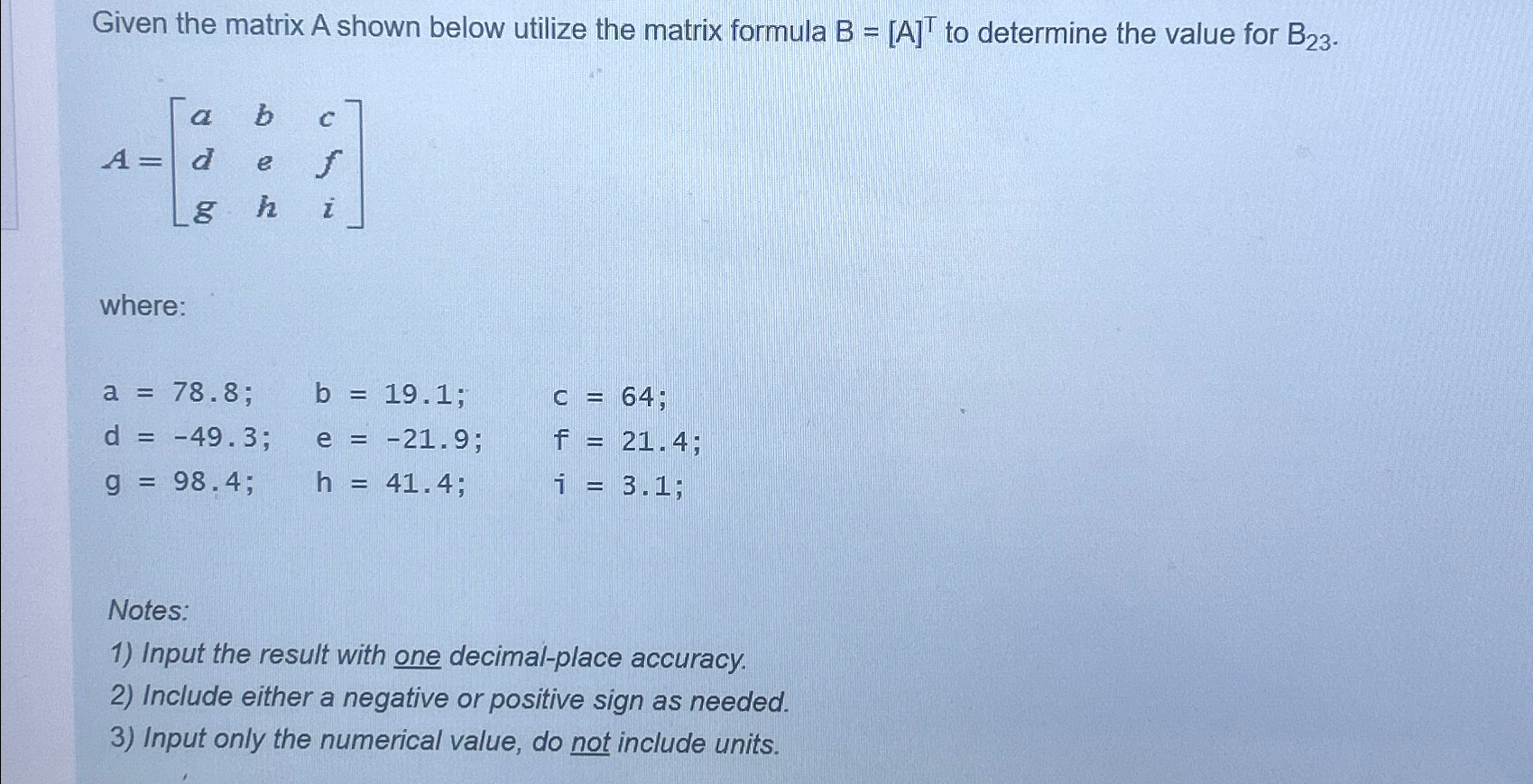 Solved Given the matrix A shown below utilize the matrix | Chegg.com