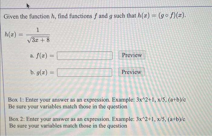 Solved Given The Function H Find Functions F And G Such