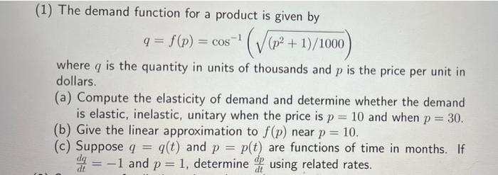 Solved (1) The demand function for a product is given by | Chegg.com