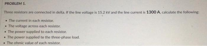 Solved Three resistors are connected in delta. If the line | Chegg.com