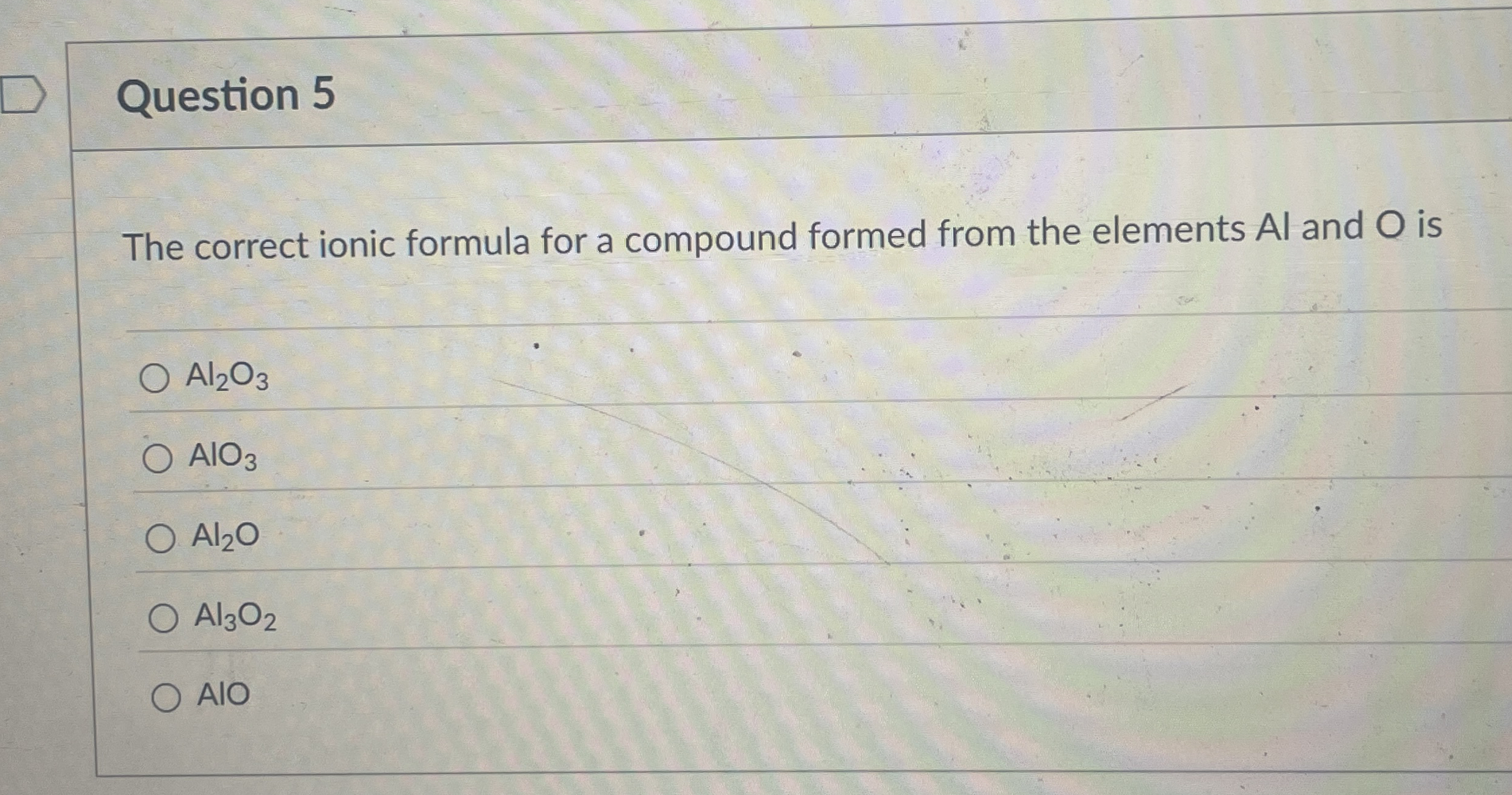 Solved Question 5The correct ionic formula for a compound | Chegg.com
