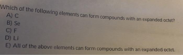 Solved Which of the following elements can form compounds | Chegg.com
