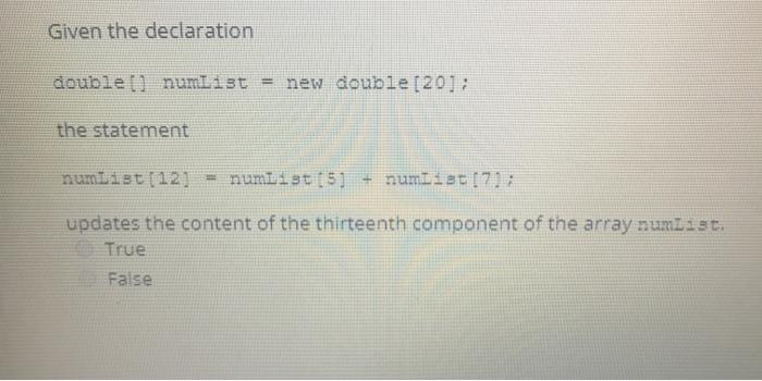 Solved Given the declaration doublet) numList = new double | Chegg.com Solved Given the declaration doublet) numList = new double | Chegg.com