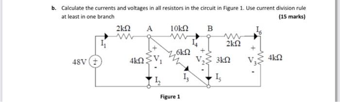 Solved b. Calculate the currents and voltages in all | Chegg.com