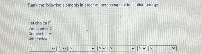 Solved Rank the following elements in order of increasing | Chegg.com