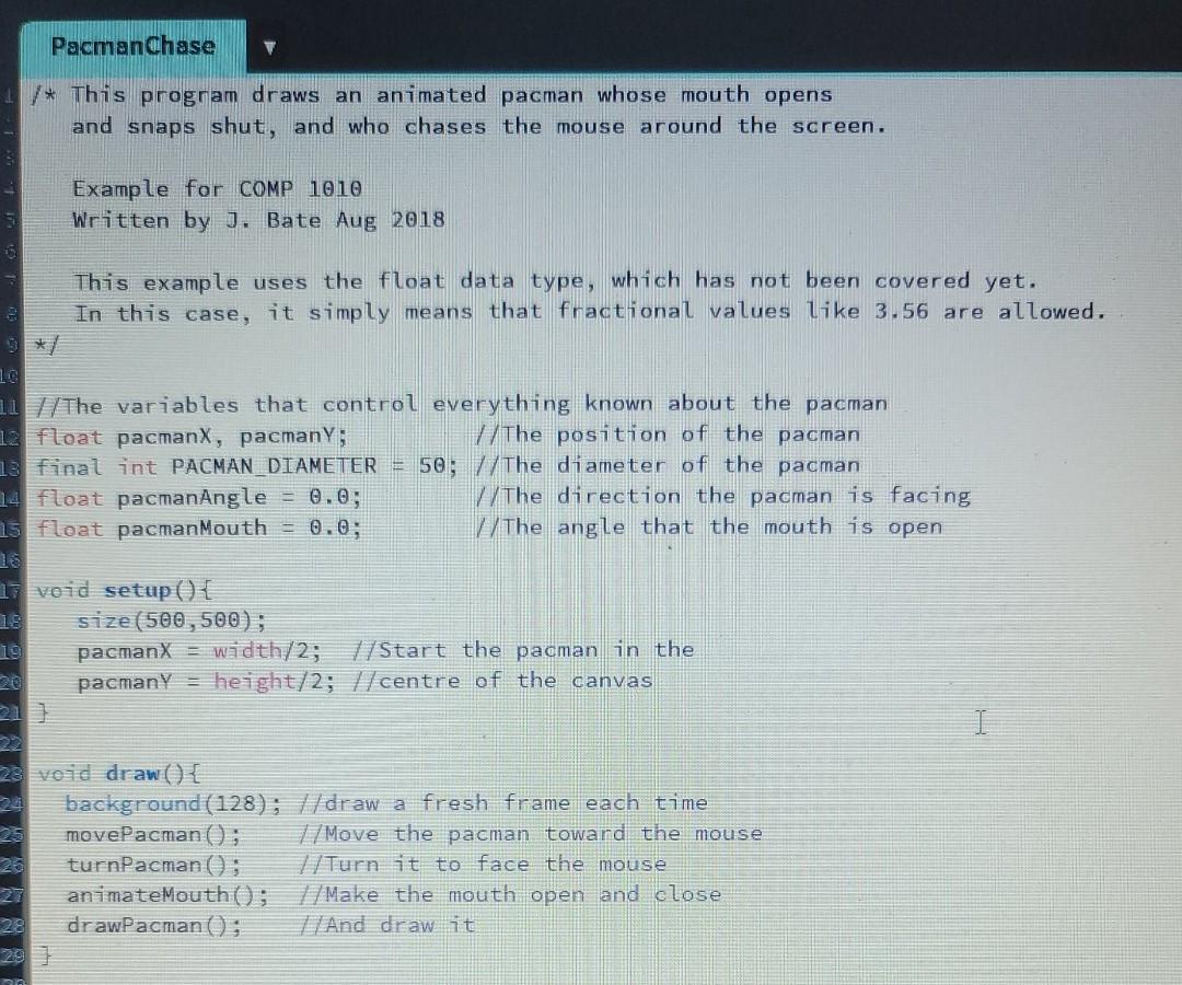 Solved I have provided the incomplete code for the pacman | Chegg.com