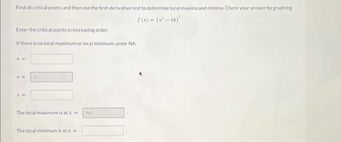Solved Find all critical points and then use the | Chegg.com
