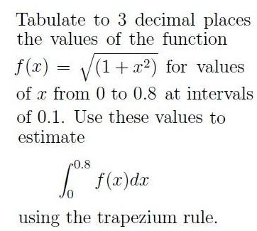 Solved Tabulate to 3 decimal places the values of the | Chegg.com