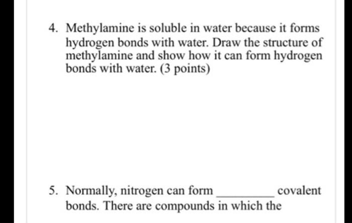 Solved 4. Methylamine is soluble in water because it forms | Chegg.com
