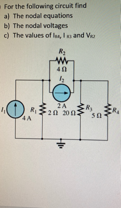 Solved For the following circuit find a) The nodal equations | Chegg.com