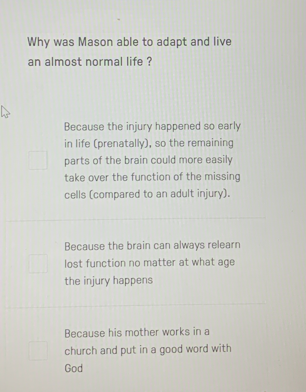 Solved Why was Mason able to adapt and livean almost normal | Chegg.com