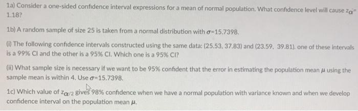 Solved 1a) Consider a one-sided confidence interval | Chegg.com