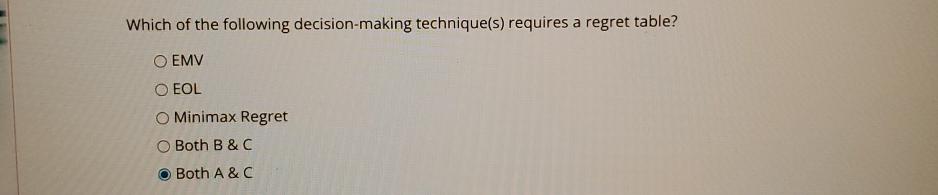Solved Which of the following decision-making technique(s) | Chegg.com