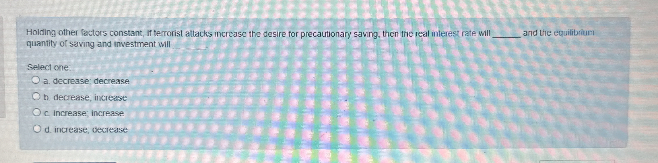 Solved Holding other factors constant, if terrorist attacks | Chegg.com