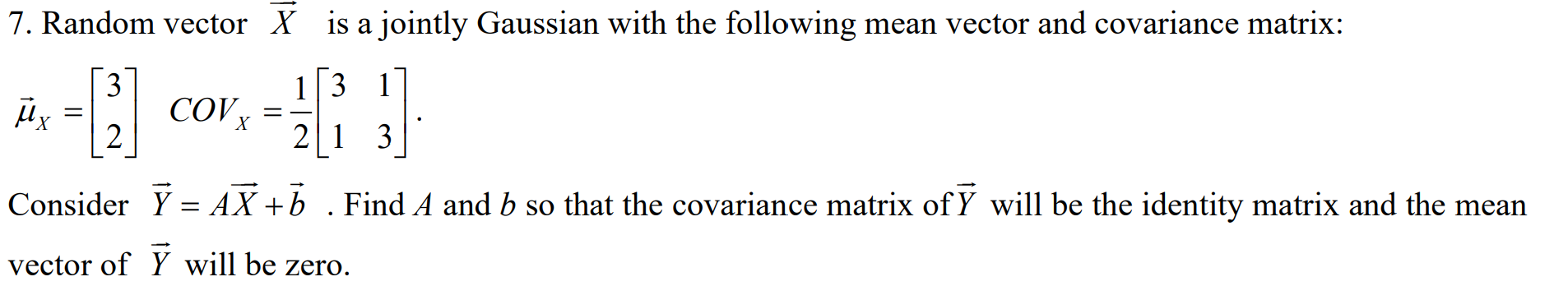 Solved Random vector vec(x) ﻿is a jointly Gaussian with the | Chegg.com