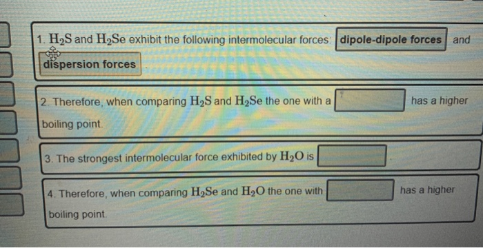 Solved 1.H2S and H2Se exhibit the following intermolecular | Chegg.com