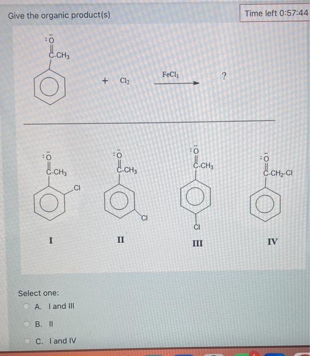 Solved Give the organic product(s) +Cl2 ? I II III IV | Chegg.com