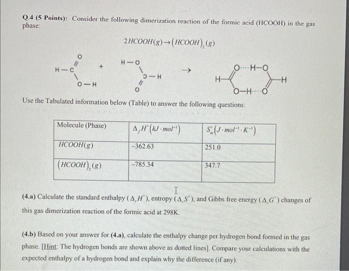 Solved Q.4 (5 Points): Consider the following dimerization | Chegg.com