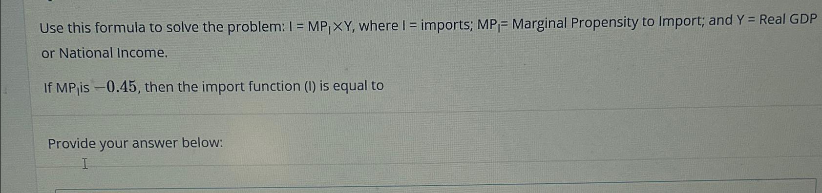 Solved Use this formula to solve the problem: I=MP1×Y, | Chegg.com