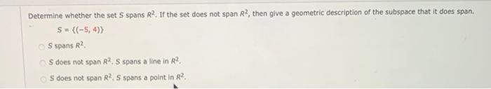 Solved Determine whether the set S spans R2. If the set does | Chegg.com